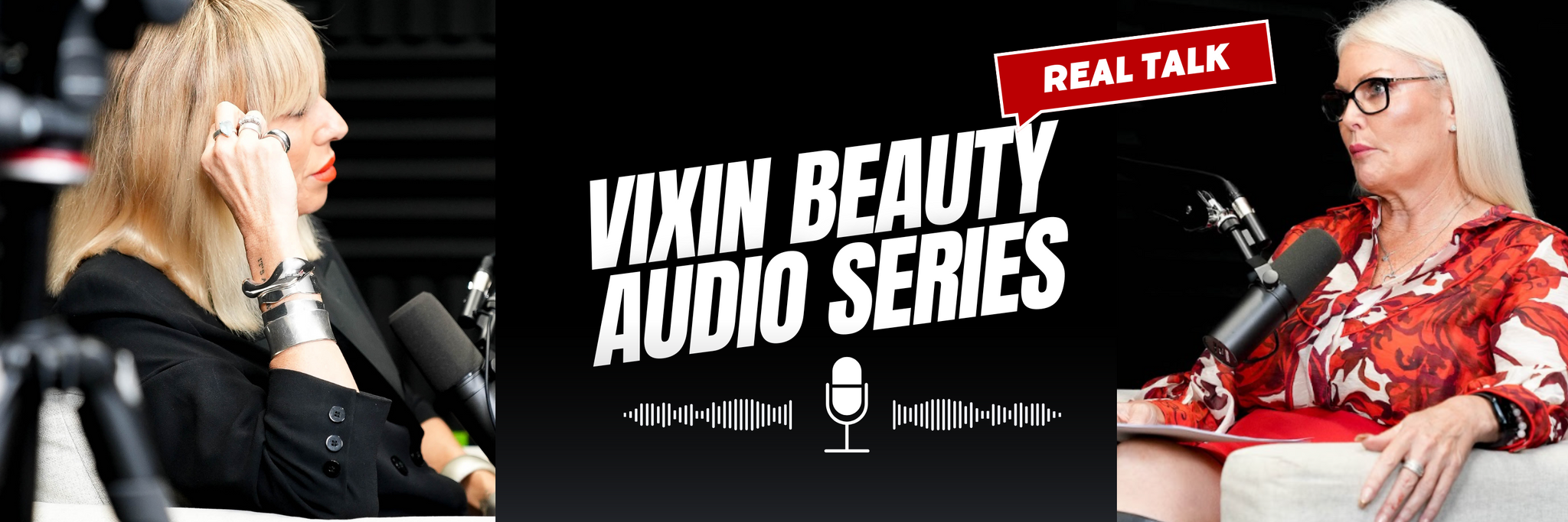 VIXIN REAL TALK Audio Series Full Episode 1.